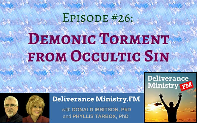 Episode #26: Demonic Torment From Occultic Sin [Podcast] - Above ...